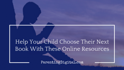 Help your child choose their next book with these online resources ...